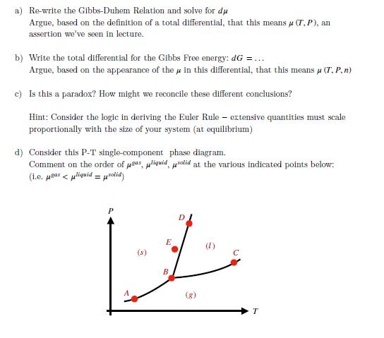 Solved a) Re-write the Gibbs-Duhem Relation and solve for du | Chegg.com