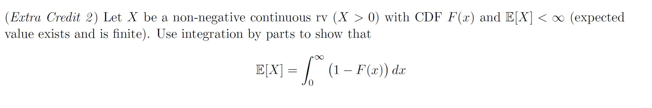 Solved (Extra Credit 2) Let X be a non-negative continuous | Chegg.com
