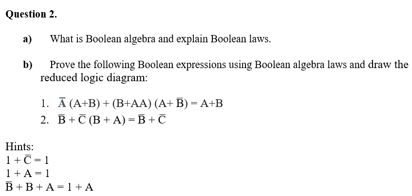 Solved a) What is Boolean algebra and explain Boolean laws. | Chegg.com