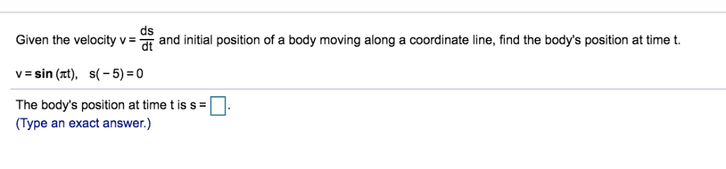 Solved ds Given the velocity v = and initial position of a | Chegg.com
