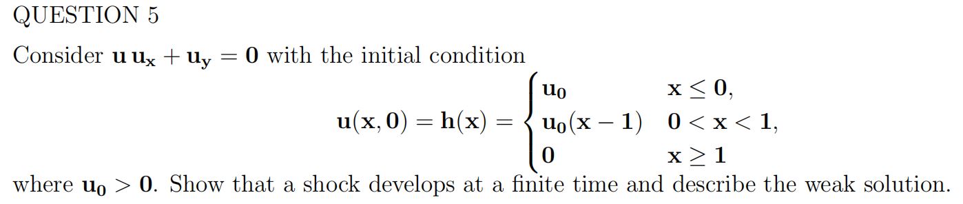 Solved Consider uux+uy=0 with the initial condition | Chegg.com
