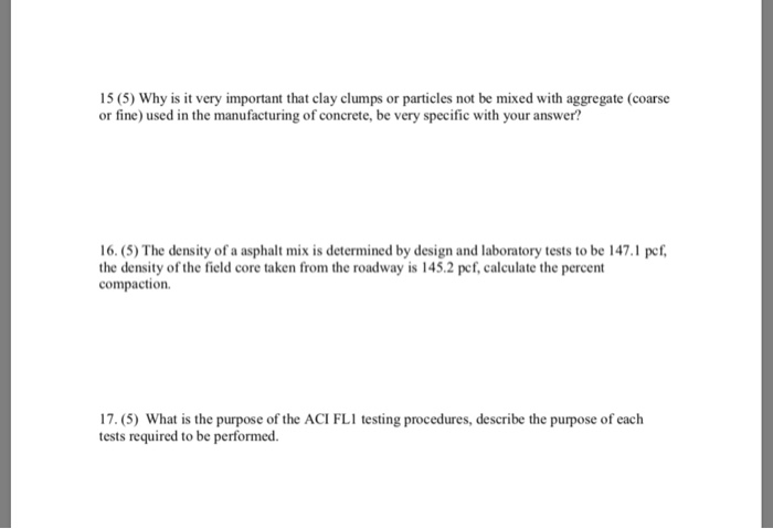 Solved 15 (5) Why is it very important that clay clumps or | Chegg.com