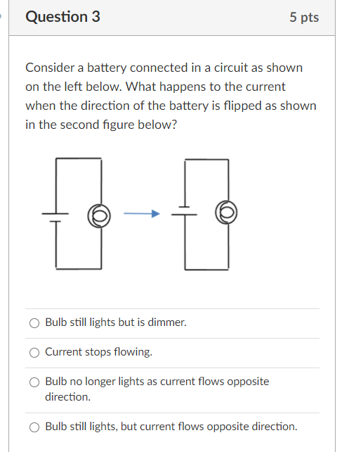 Solved Question 3 5 pts Consider a battery connected in a | Chegg.com