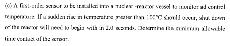 Solved (c) A first-order sensor to be installed into a | Chegg.com