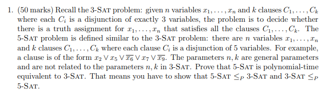 1. (50 marks) Recall the 3-SAT problem: given n | Chegg.com