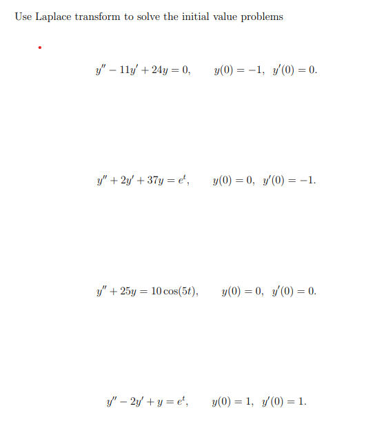 Solved Use Laplace transform to solve the initial value | Chegg.com
