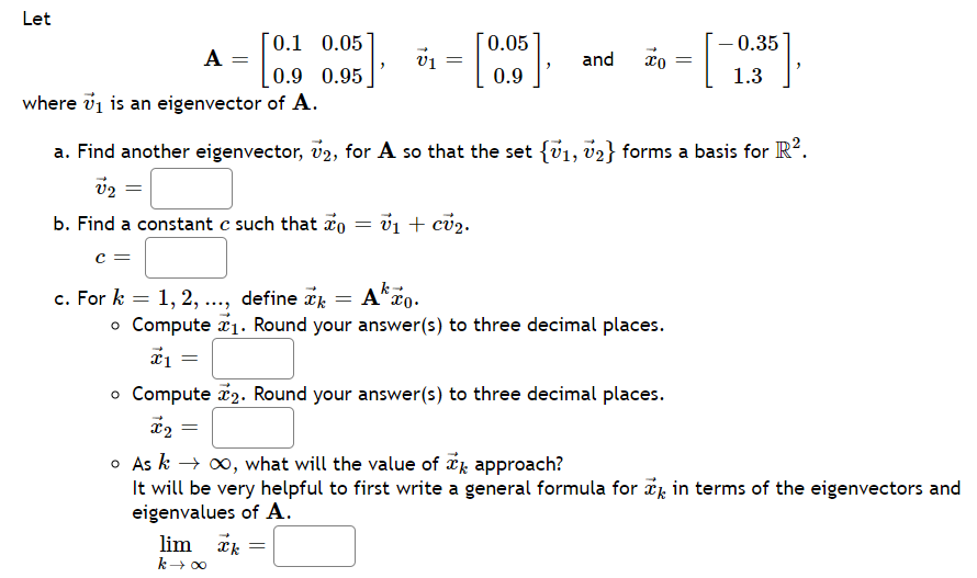 Solved Let A=[0.10.90.050.95],v1=[0.050.9], and | Chegg.com
