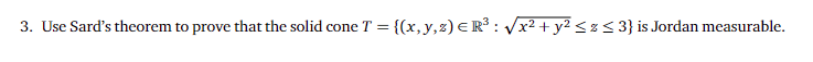Solved Use Sard's theorem to prove that the solid cone | Chegg.com