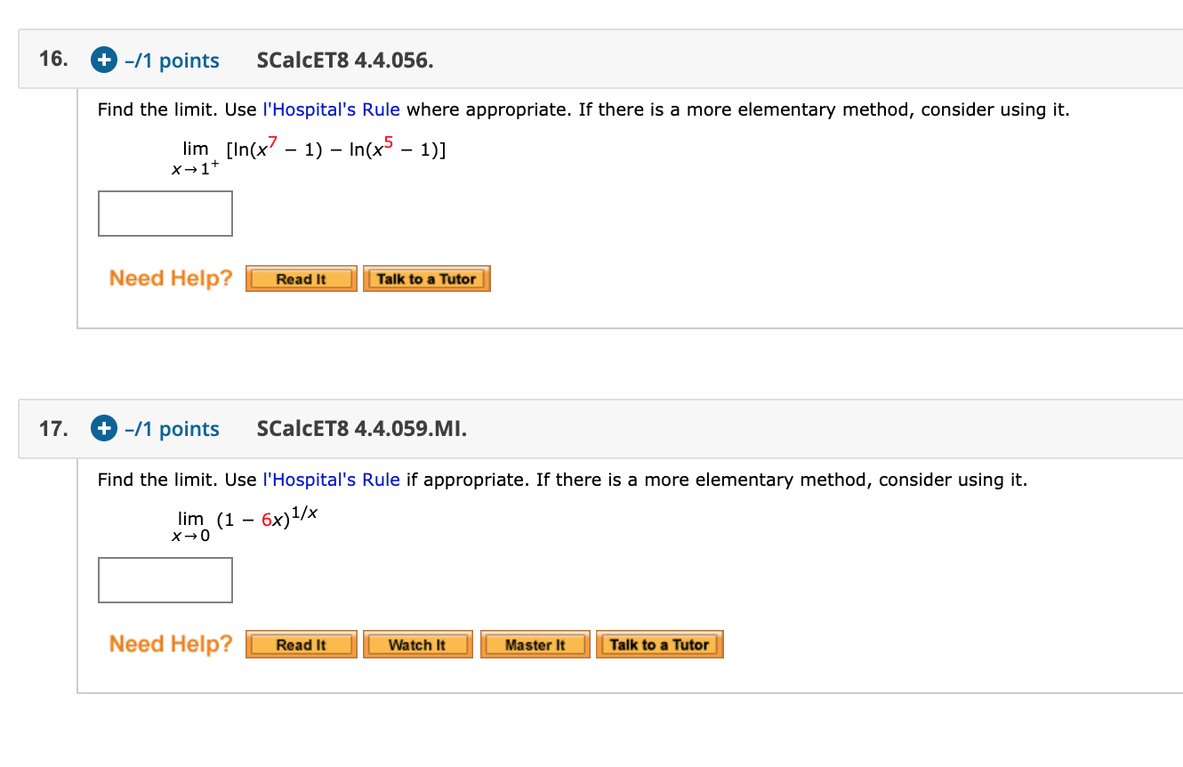 Solved 6. + -11 points SCalcET8 4.4.025. Find the limit. Use | Chegg.com