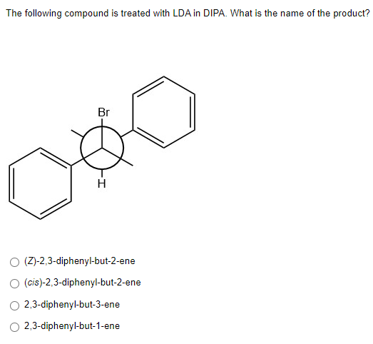 Solved The following compound is treated with LDA in DIPA. | Chegg.com