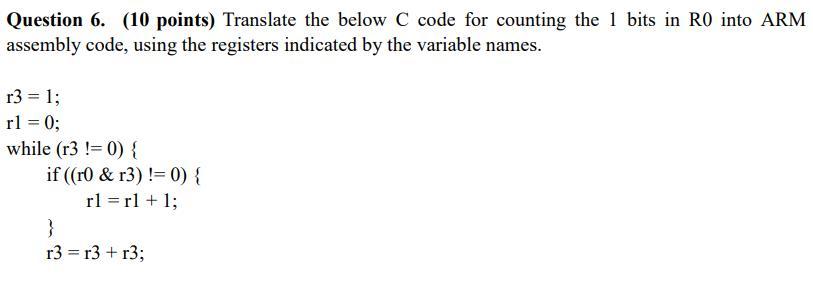 Solved Question 6. (10 points) Translate the below C code | Chegg.com