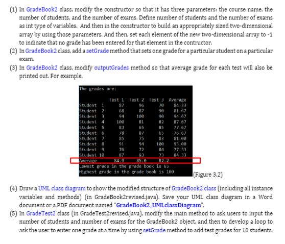 Solved (1) In GradeBook2 class, modify the constructor so | Chegg.com