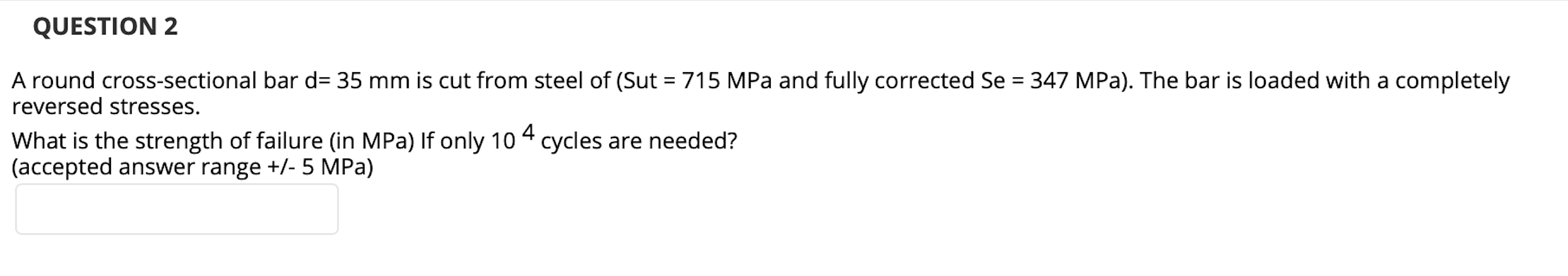 Solved QUESTION 2 A round cross-sectional bar d= 35 mm is | Chegg.com