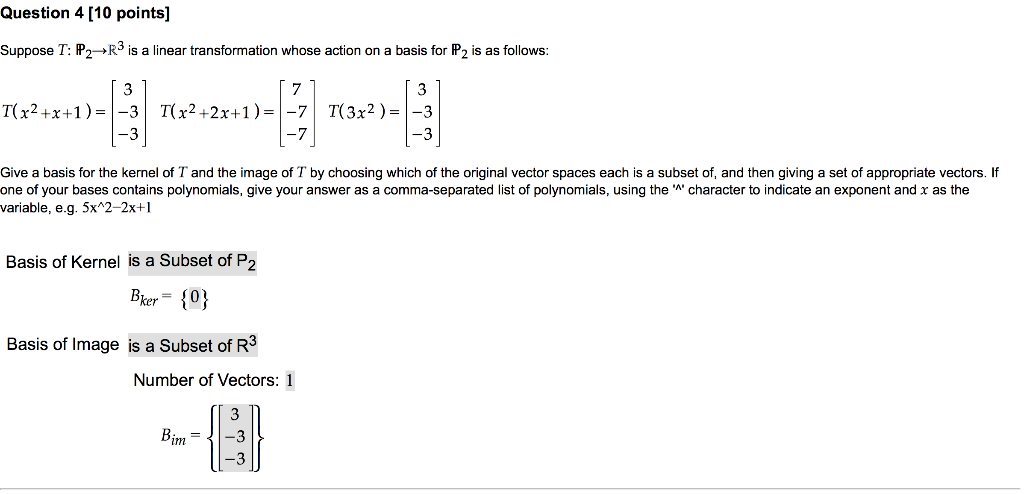 Solved Question 4 [10 points] Suppose T: P2-R3 is a linear | Chegg.com