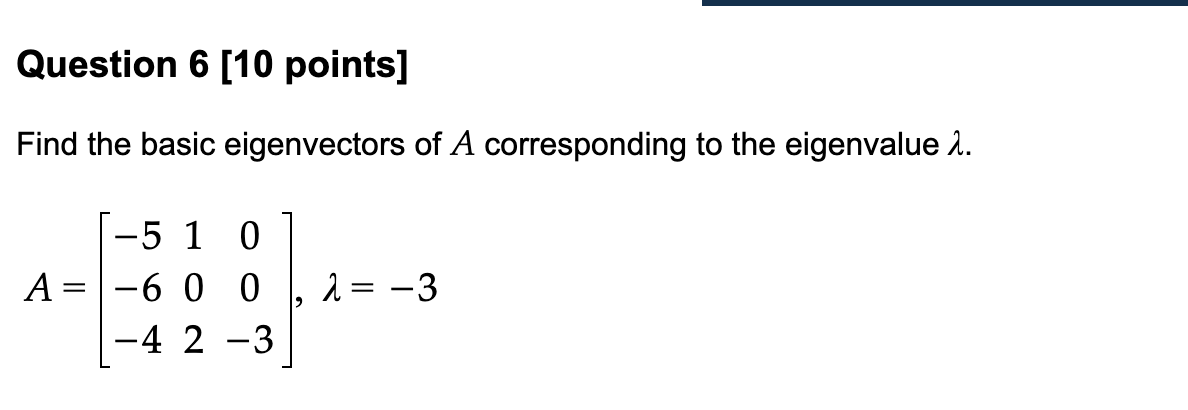 Solved Find the basic eigenvectors of A corresponding to the | Chegg.com