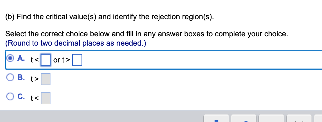 Solved At α=0.01(b) Find the critical value(s) and identify | Chegg.com