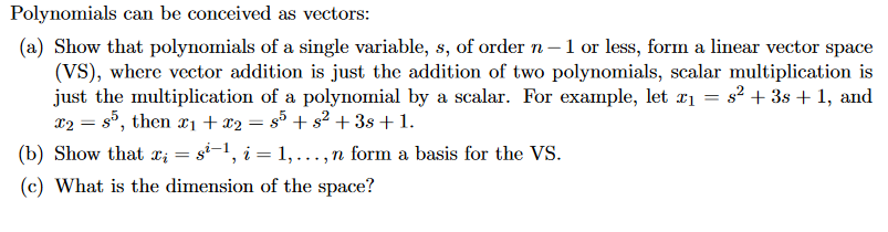 Solved Polynomials can be conceived as vectors: (a) Show | Chegg.com
