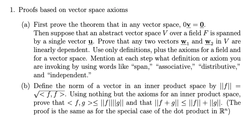 Solved 1. Proofs based on vector space axioms (a) First | Chegg.com