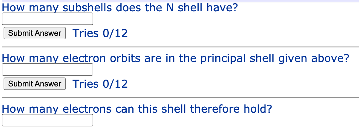 Solved How many subshells does the N shell have? Submit | Chegg.com