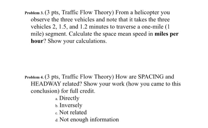 Solved Problem 3. (3 pts, Traffic Flow Theory) From a | Chegg.com