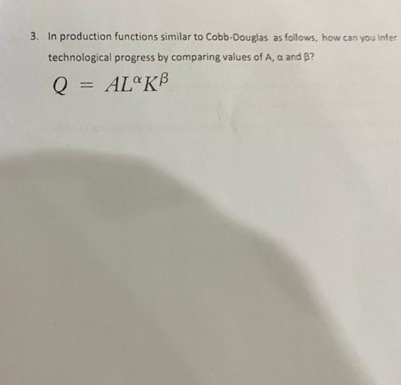 Solved 3. In production functions similar to Cobb-Douglas as | Chegg.com