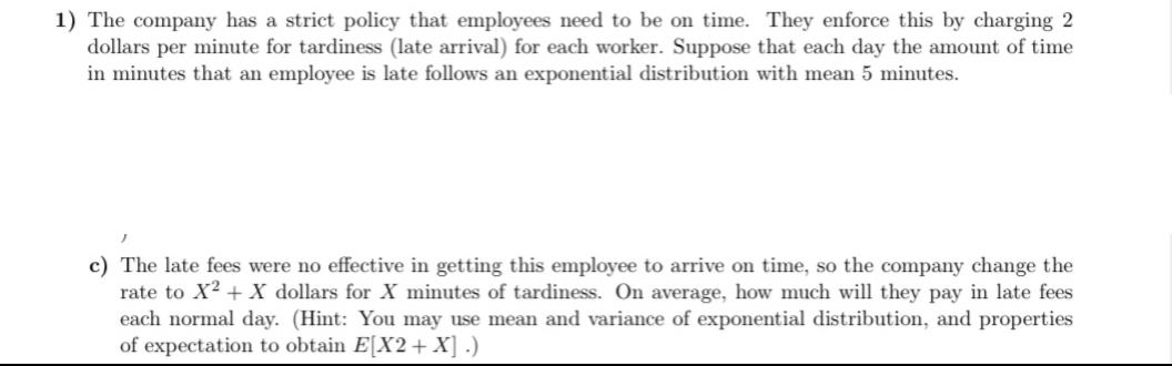 Solved 1) The company has a strict policy that employees | Chegg.com