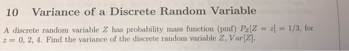 Solved A discrete random variable Z has probability mass | Chegg.com
