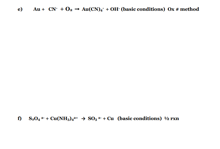 Solved Au+CN−+O2→Au(CN)4−+OH− S2O42−+Cu(NH3)42+→SO32−+Cu | Chegg.com