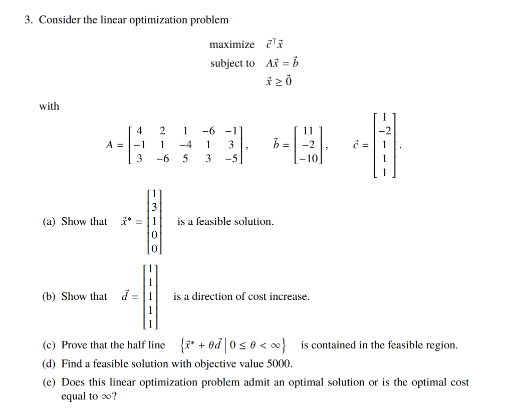 Solved 3. Consider the linear optimization problem maximize | Chegg.com
