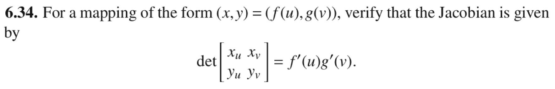 Solved 6.34. ﻿For a mapping of the form (x,y)=(f(u),g(v)), | Chegg.com