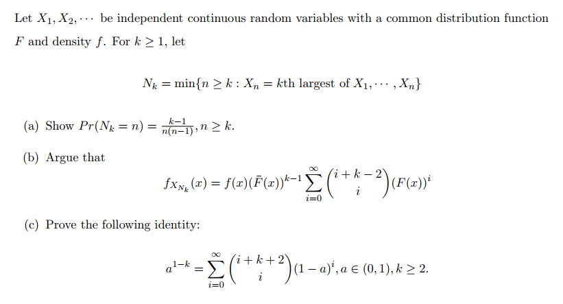 Solved Let X1, X2, ... be independent continuous random | Chegg.com