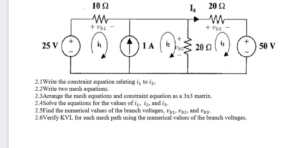 Solved 10 22 I 2012 + vbi + V3 + 25 V 1 A 12 i3 Vb2 20 Ω 50 | Chegg.com