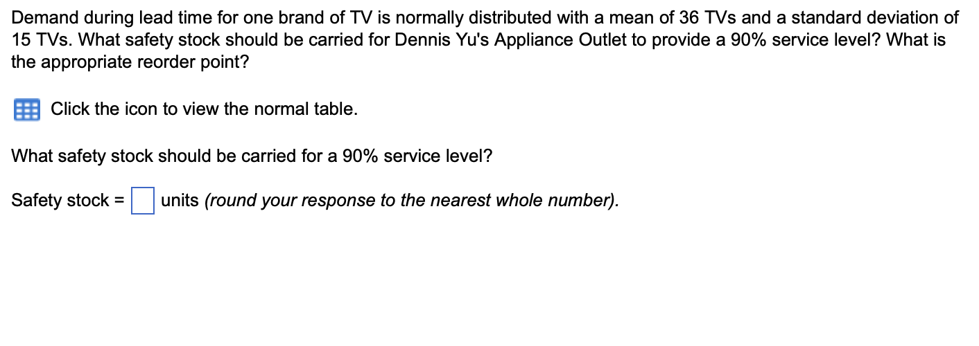 Solved Demand during lead time for one brand of TV is | Chegg.com