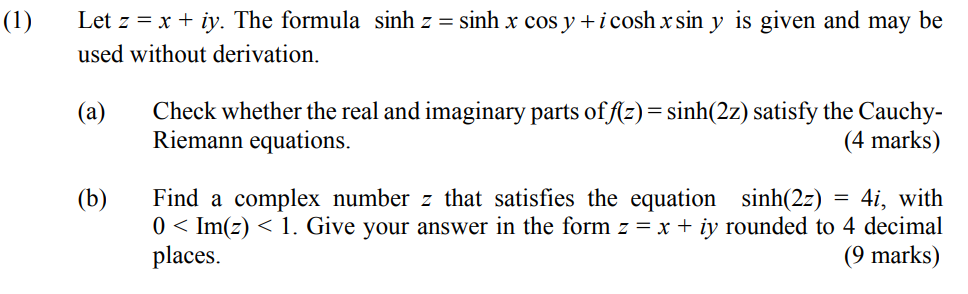 Solved (1) Let z = x + iy. The formula sinh z = sinh x cos y | Chegg.com