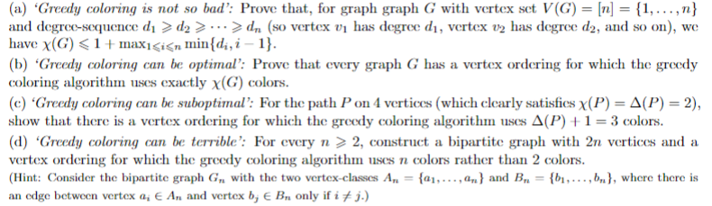 Solved (a) ﻿'Greedy coloring is ﻿not so ﻿bad': Prove that, | Chegg.com