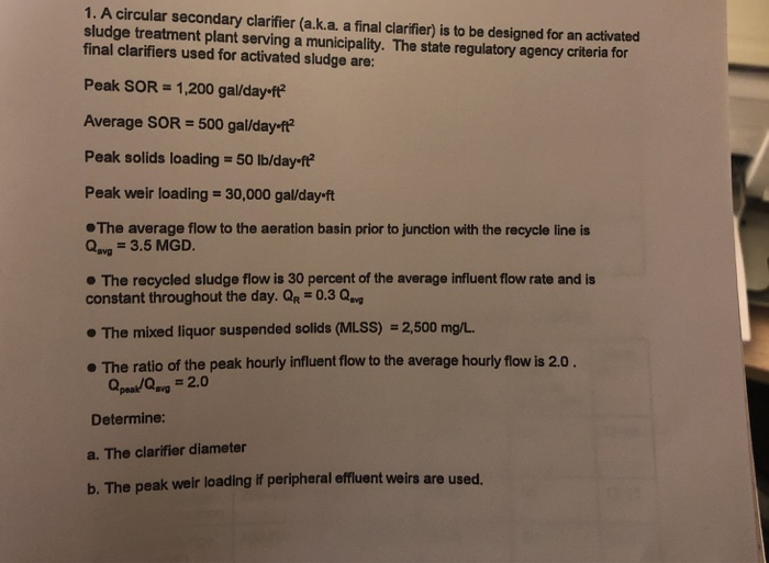 Solved 1. A circular secondary clarifier (a.k.a. a final | Chegg.com