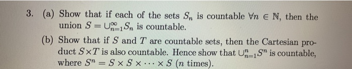 Solved 3. (a) Show that if each of the sets S is countable | Chegg.com