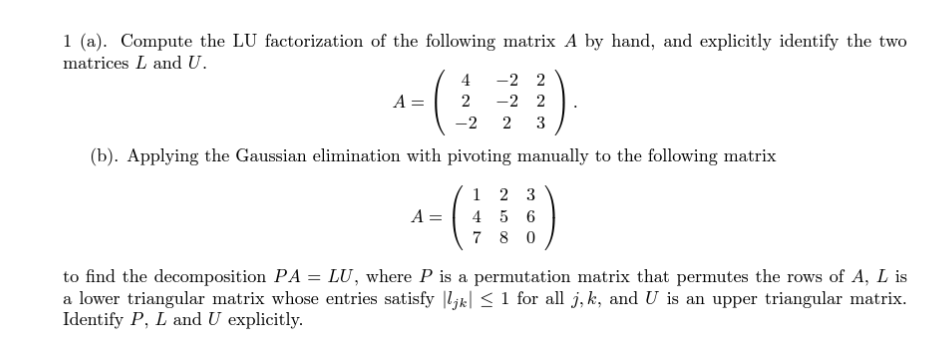 Solved 1 A Compute The Lu Factorization Of The Following