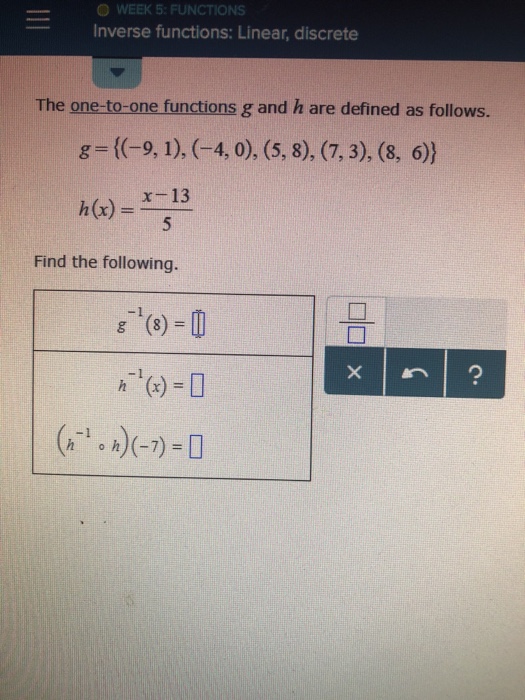 Solved O WEEK 5: FUNCTIONS -Inverse functions: Linear, | Chegg.com