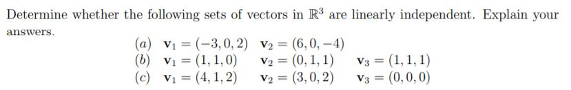 Solved Determine whether the following sets of vectors in R3 | Chegg.com