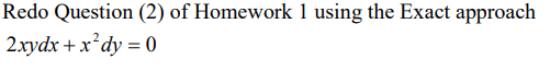 Solved Redo Question (2) of Homework 1 using the Exact | Chegg.com