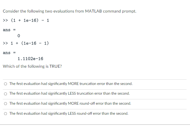 Solved Consider the following two evaluations from MATLAB | Chegg.com