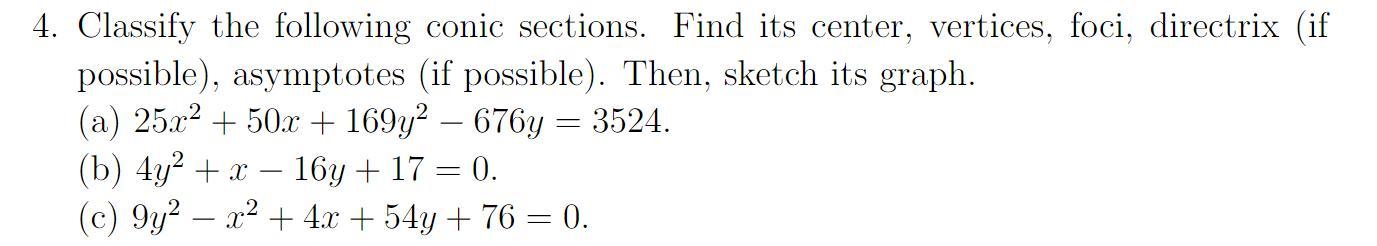 Solved 4. Classify the following conic sections. Find its | Chegg.com