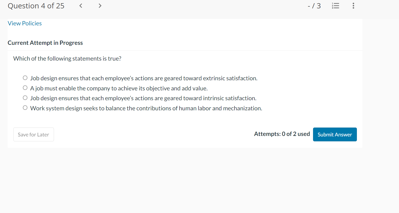 Solved Which of the following statements is true? Job design | Chegg.com