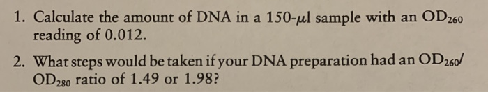 Solved 1. Calculate the amount of DNA in a 150-ul sample | Chegg.com