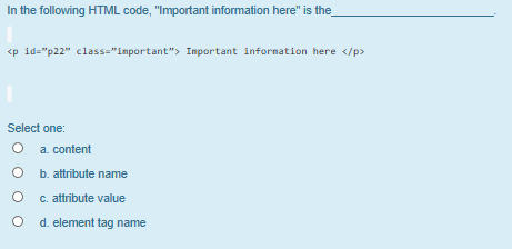 Solved In the following HTML code, class is the_ | Chegg.com