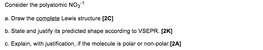 Solved Consider the polyatomic NO3-1 a. Draw the complete | Chegg.com