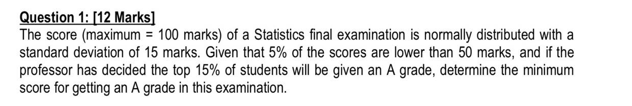 Solved = Question 1: [12 Marks] The score (maximum = 100 | Chegg.com