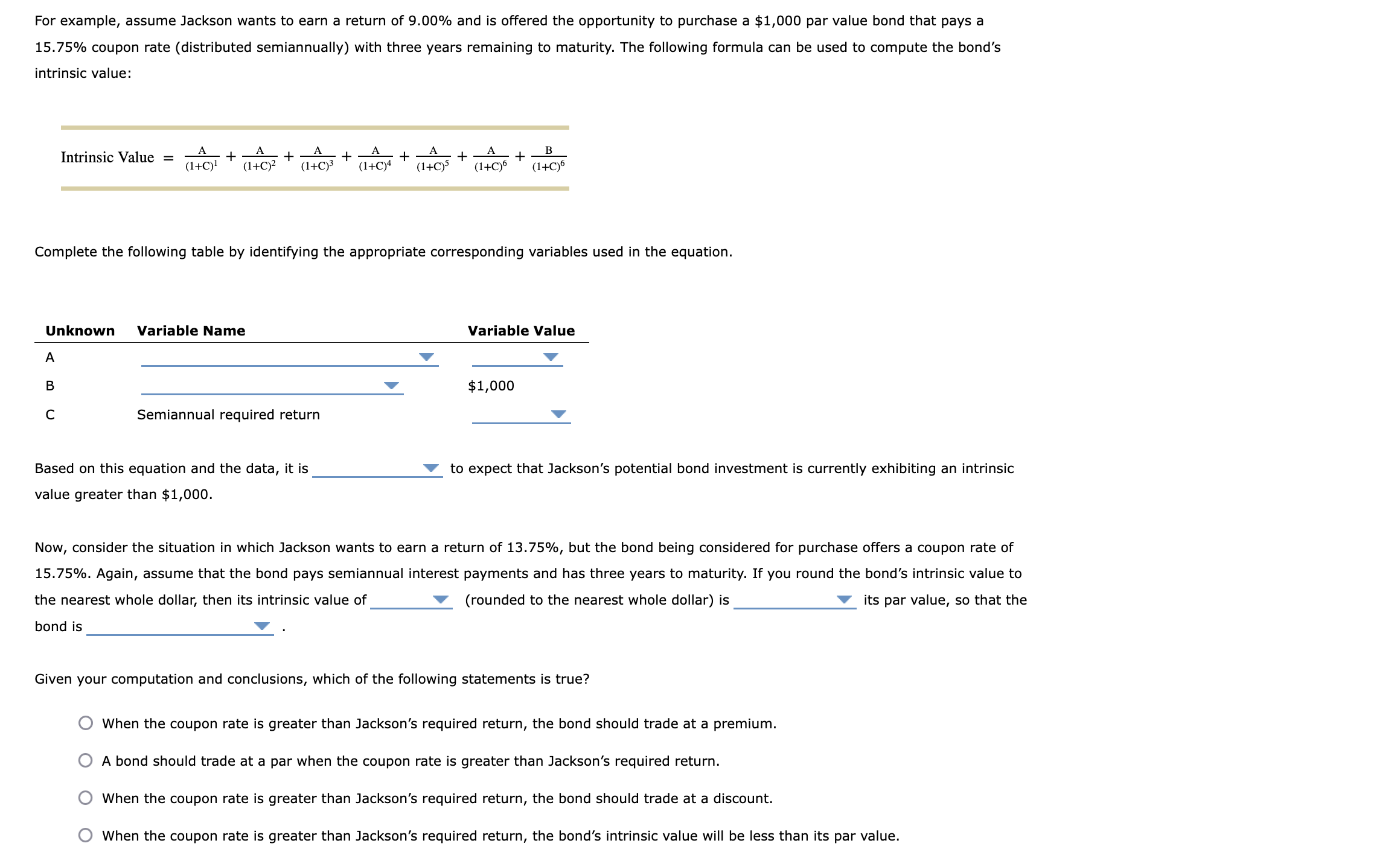 Solved For example, assume Jackson wants to earn a return of | Chegg.com Solved For example, assume Jackson wants to earn a return of | Chegg.com