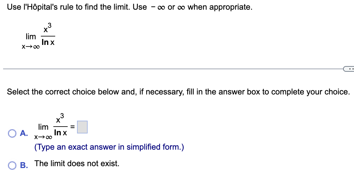 Solved Use l'Hôpital's ﻿rule to ﻿find the limit. ﻿Use | Chegg.com